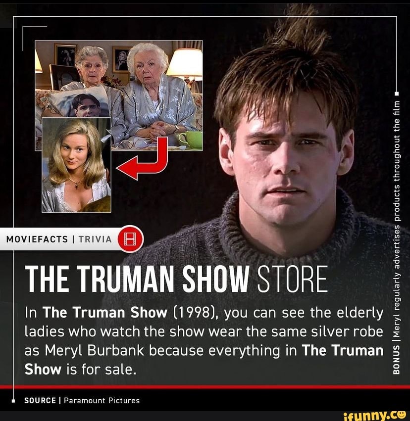 MOVIEFACTS I TRIVIA THE TRUMAN SHOW STORE In The Truman Show (1998 ...