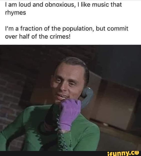 Obnoxious memes. Best Collection of funny Obnoxious pictures on iFunny