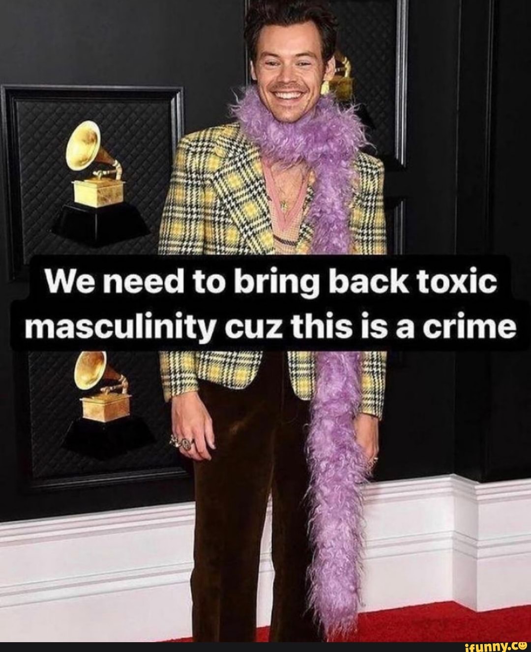 We need ta to bring back toxic masculinity cuz this is crime No - iFunny