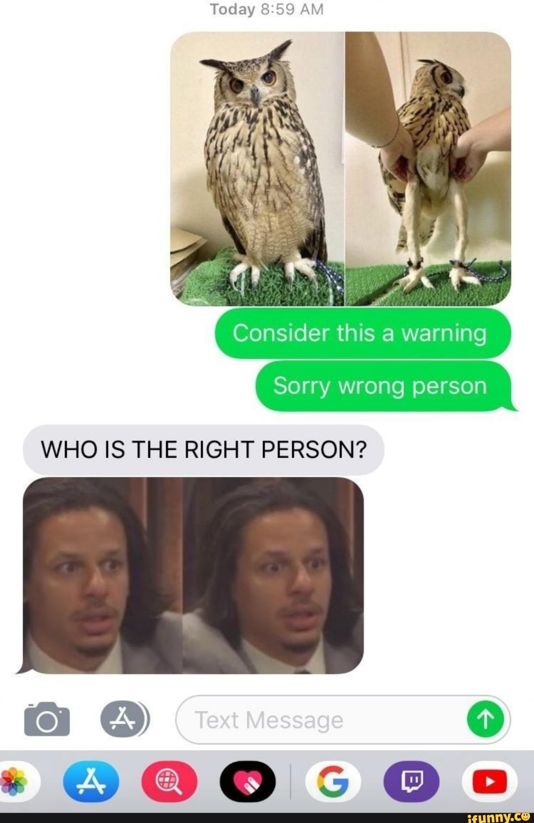 Consider this a warning Sorry wrong person WHO IS THE RIGHT PERSON ...