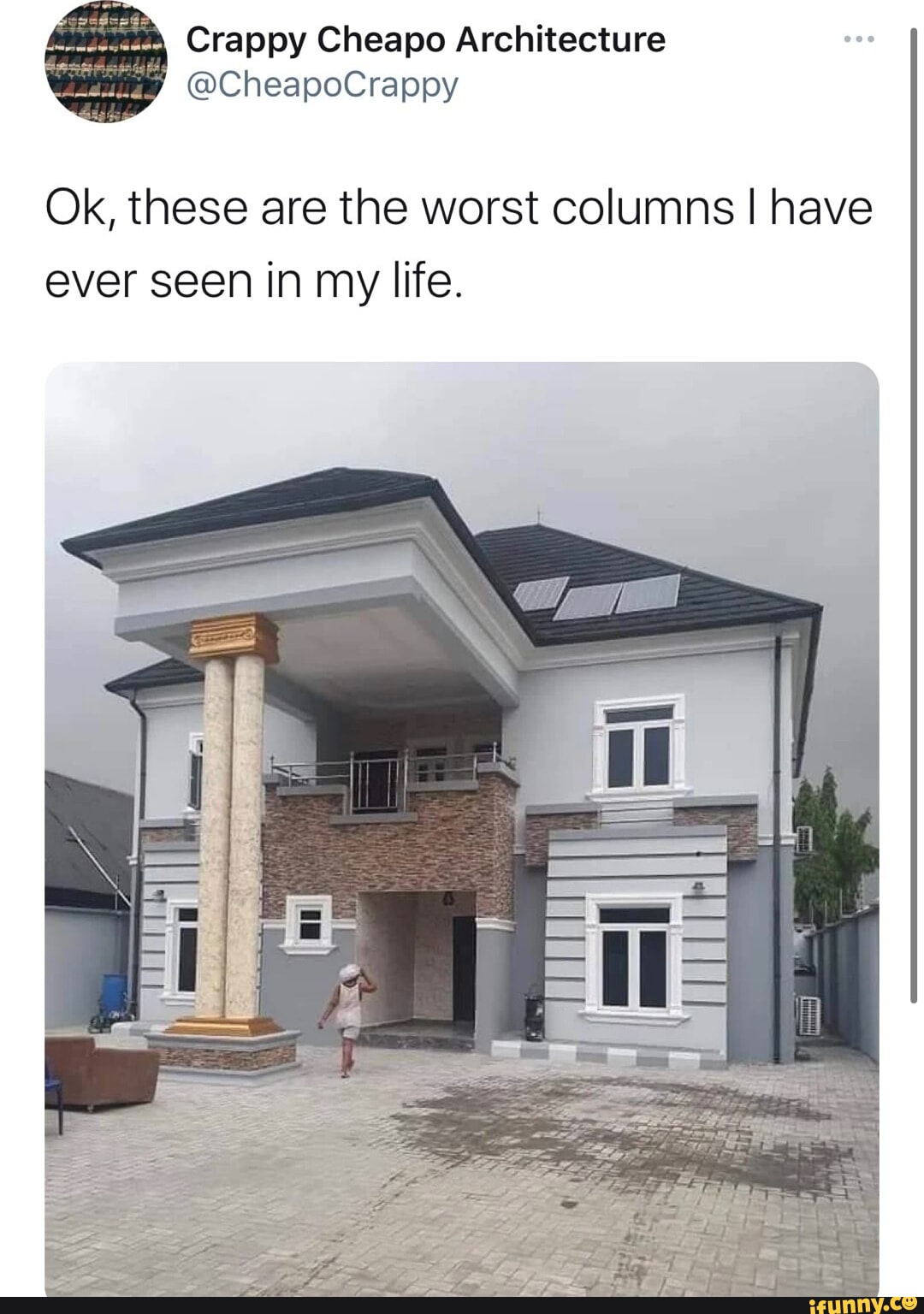 Ok, these are the worst columns I have ever seen in my life. - iFunny