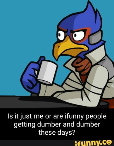 Dumber memes. Best Collection of funny Dumber pictures on iFunny