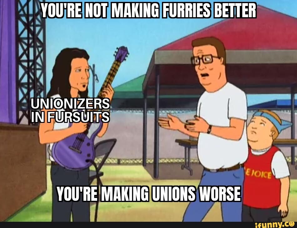Unionizers memes. Best Collection of funny Unionizers pictures on iFunny