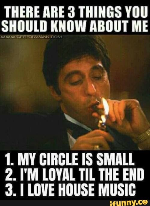 THERE ARE 3 THINGS YOU SHOULD KNOW ABOUT ME 1. MY CIRCLE IS SMALL 2. I ...