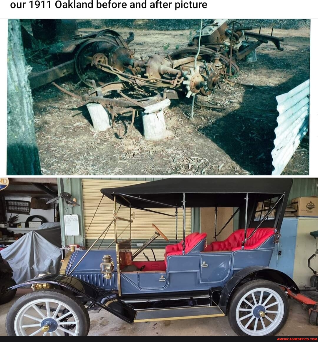 Our 1911 Oakland before and after picture - America’s best pics and videos