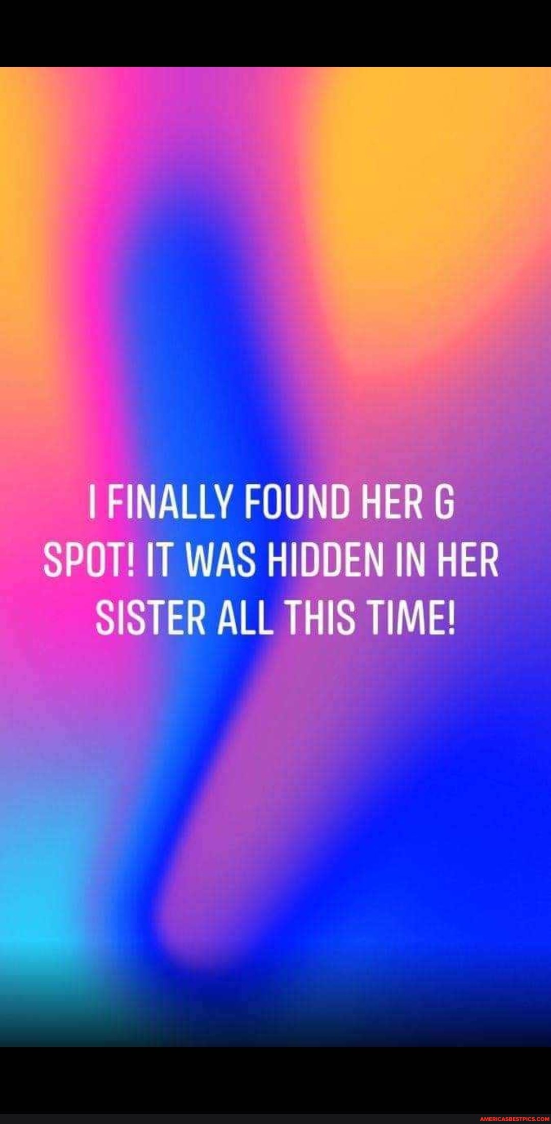 FINALLY FOUND HER G SPOT! IT WAS HIDDEN IN HER SISTER ALL THIS TIME! - America’s best pics and ...
