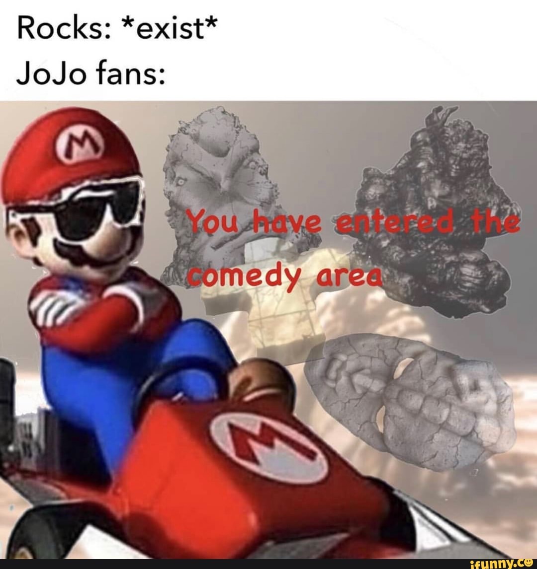 Rocks: *exist* JoJo fans: - iFunny