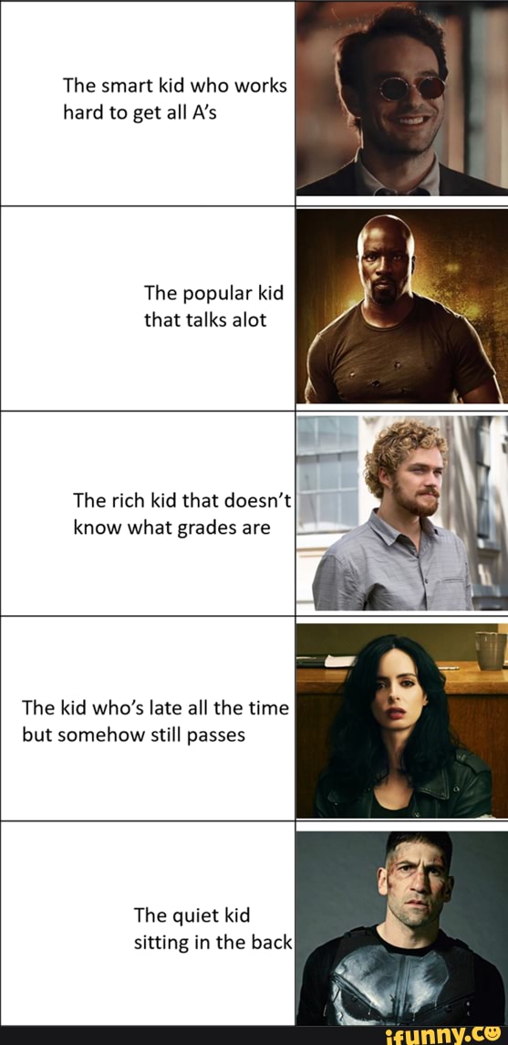 The smart kid who works hard to get all A's The popular kid that talks ...