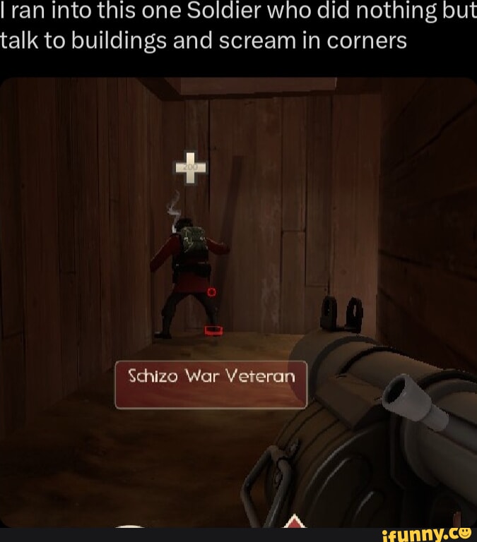 I Ran Into This One Soldier Who Did Nothing But Talk To Buildings And