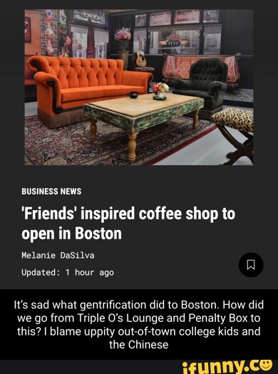 'Friends' inspired coffee shop to open in Boston Melanie DaSilva ...