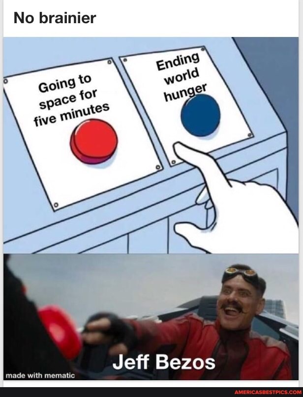 No brainier que Ss Jeff Bezos made with mematie - America’s best pics ...