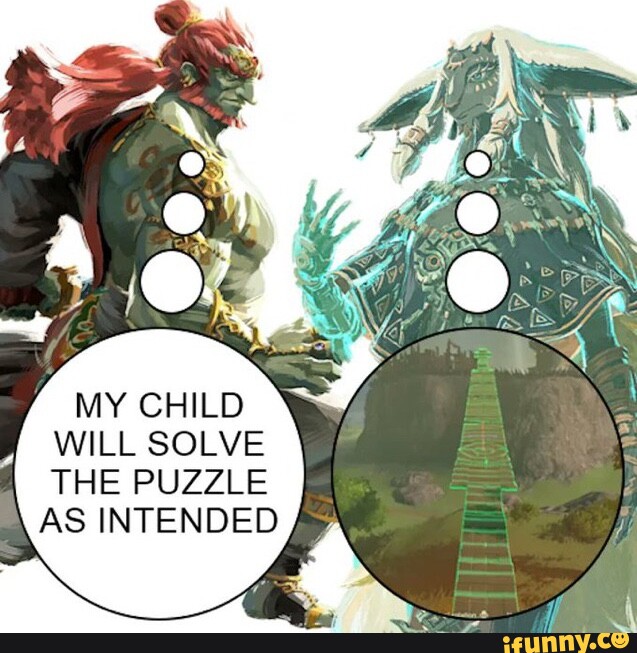 MY CHILD WILL SOLVE THE PUZZLE AS INTENDED - iFunny