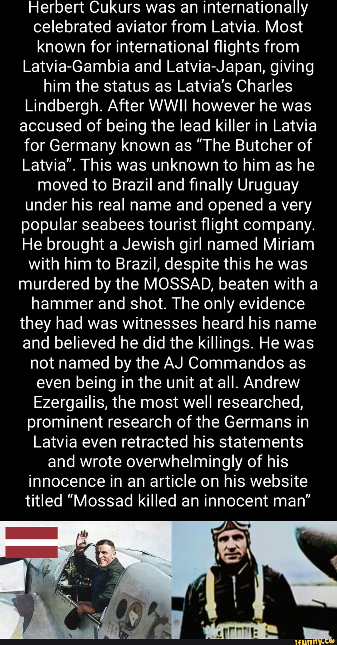 Herbert Cukurs was an internationally celebrated aviator from Latvia ...
