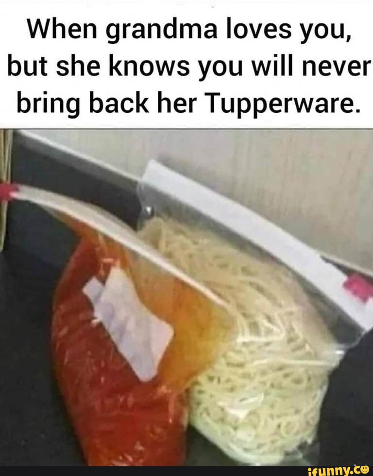 Tupperware memes. Best Collection of funny Tupperware pictures on iFunny