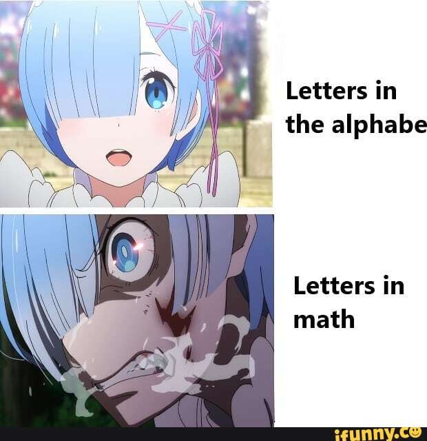 Letters in the alphabe Letters in math - iFunny