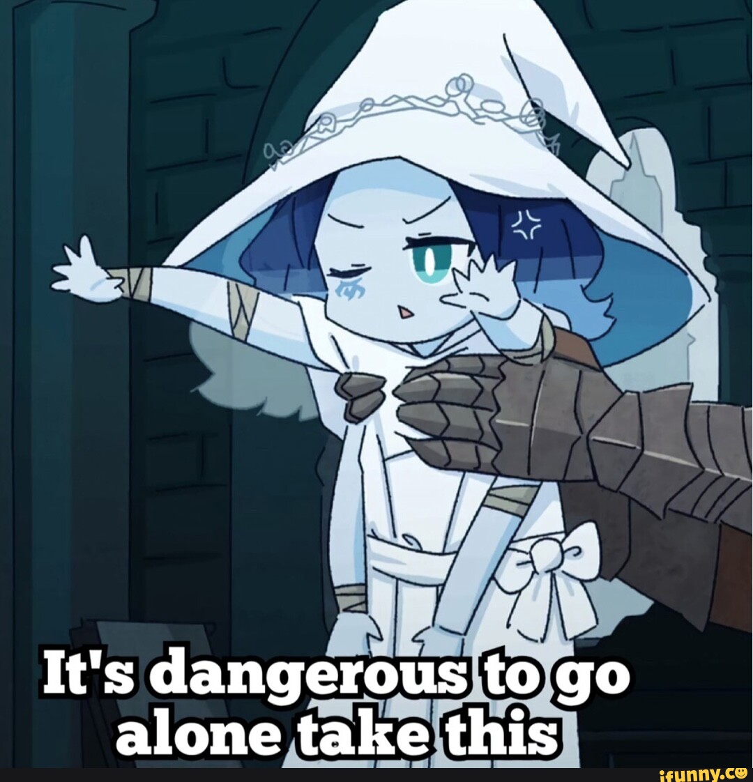 It's dangerous to go alone take this - iFunny