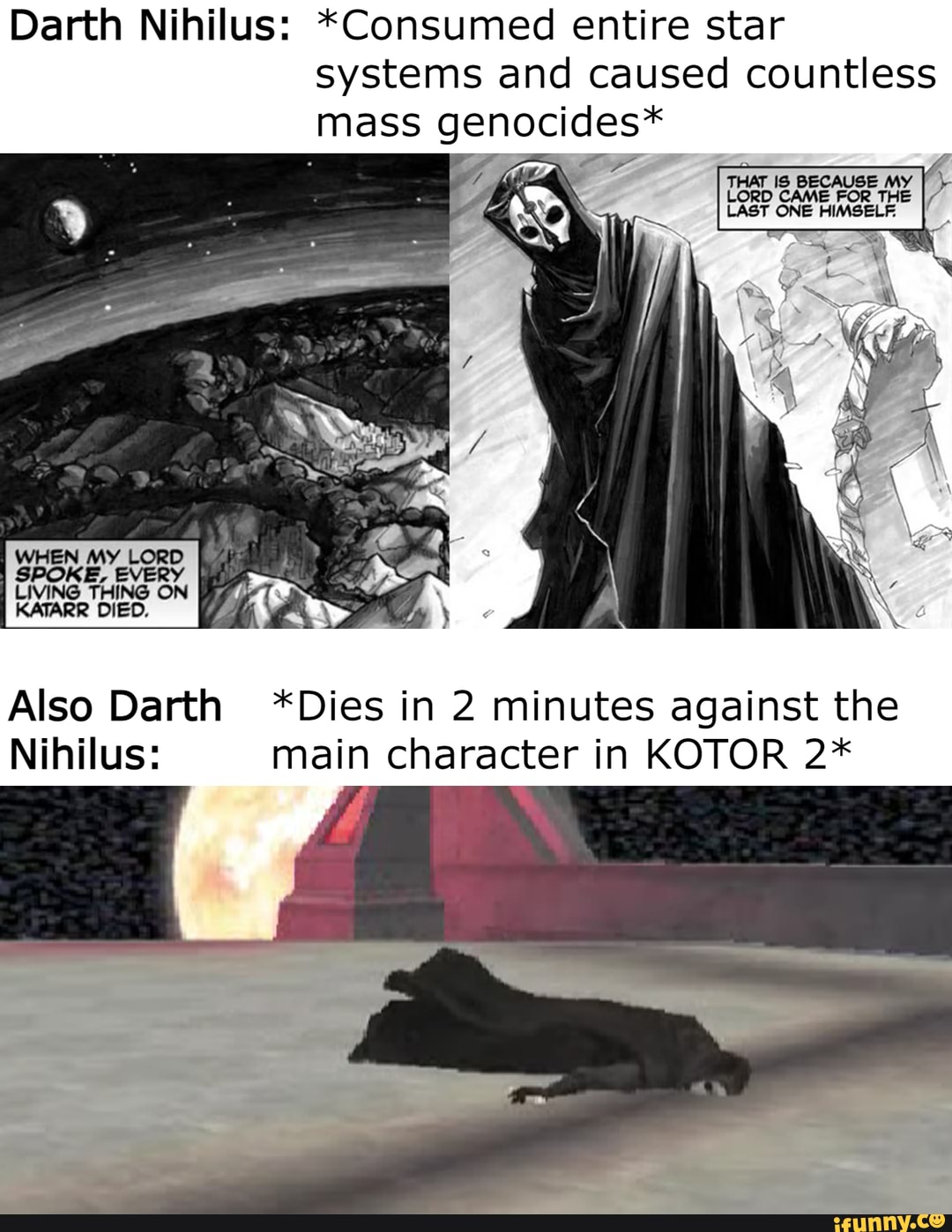 Darth Nihilus: *Consumed entire star systems and caused countless mass ...