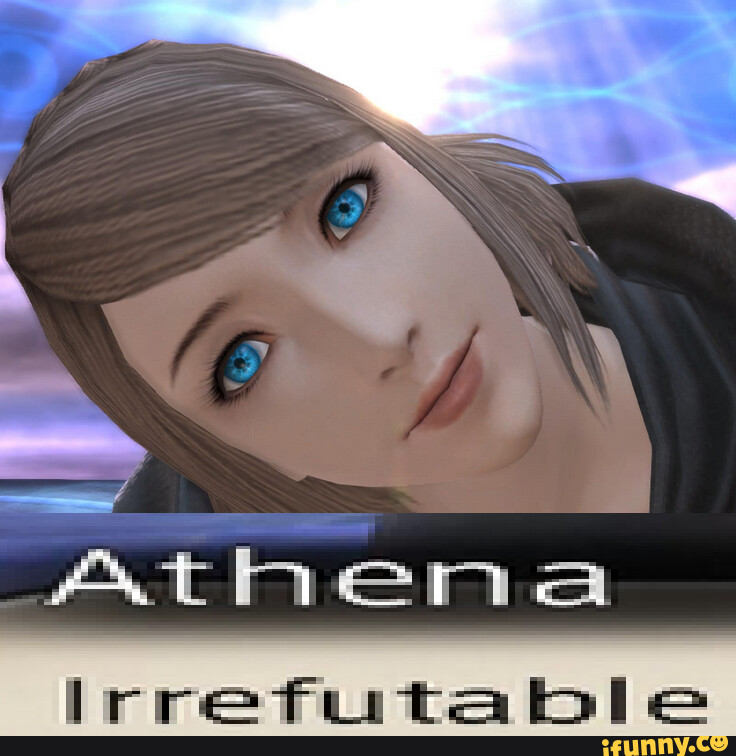 Athena finds you irrefutable - Athena irrefutable - iFunny