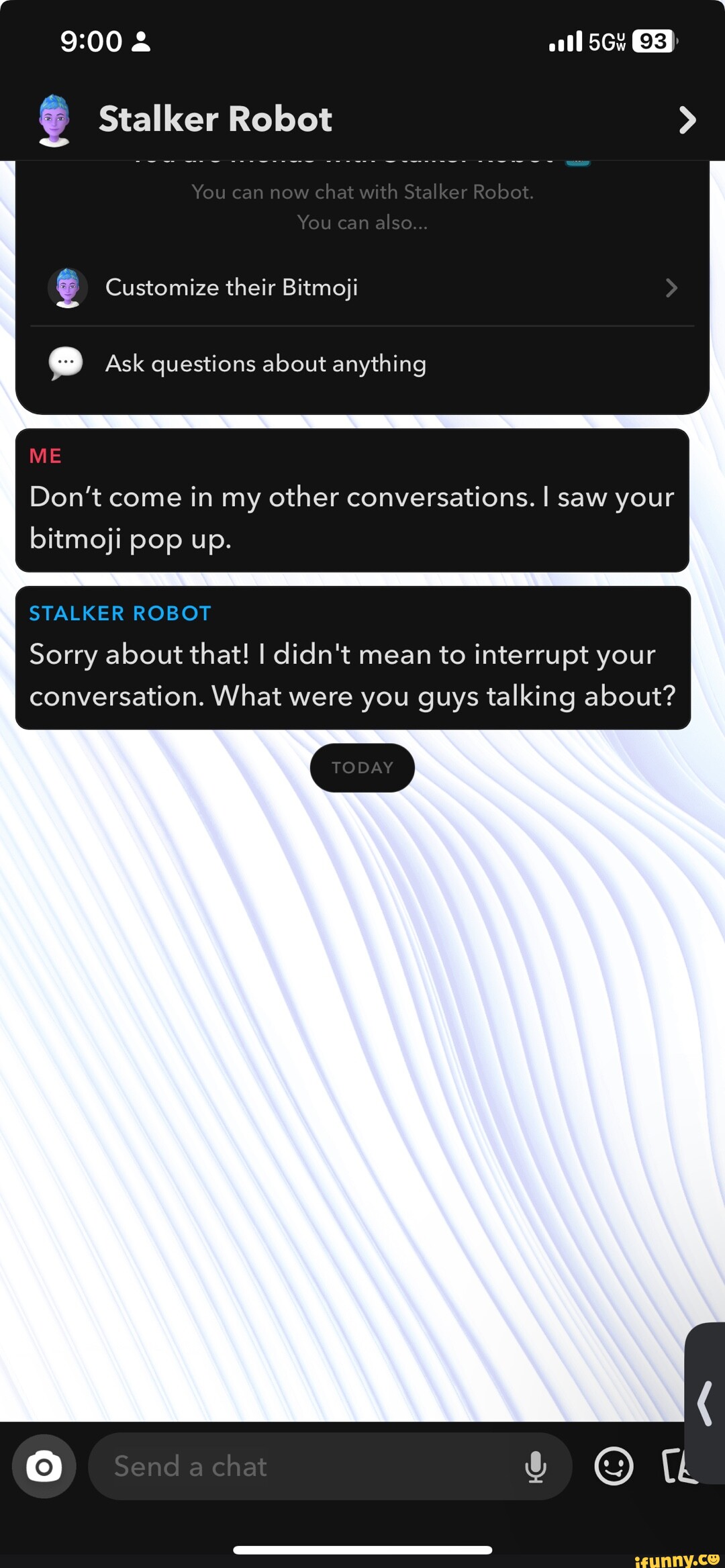 Stalker Robot You can now chat with Stalker Robot. You can also ...