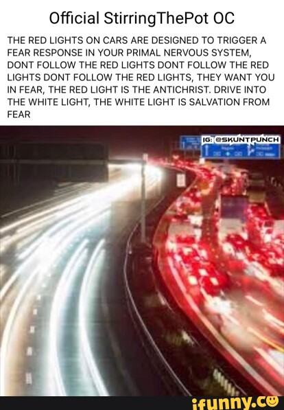 Official StirringThePot OC THE RED LIGHTS ON CARS ARE DESIGNED TO ...