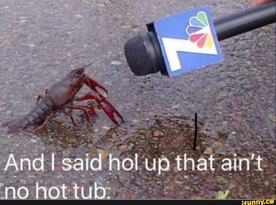 Crawdad memes. Best Collection of funny Crawdad pictures on iFunny