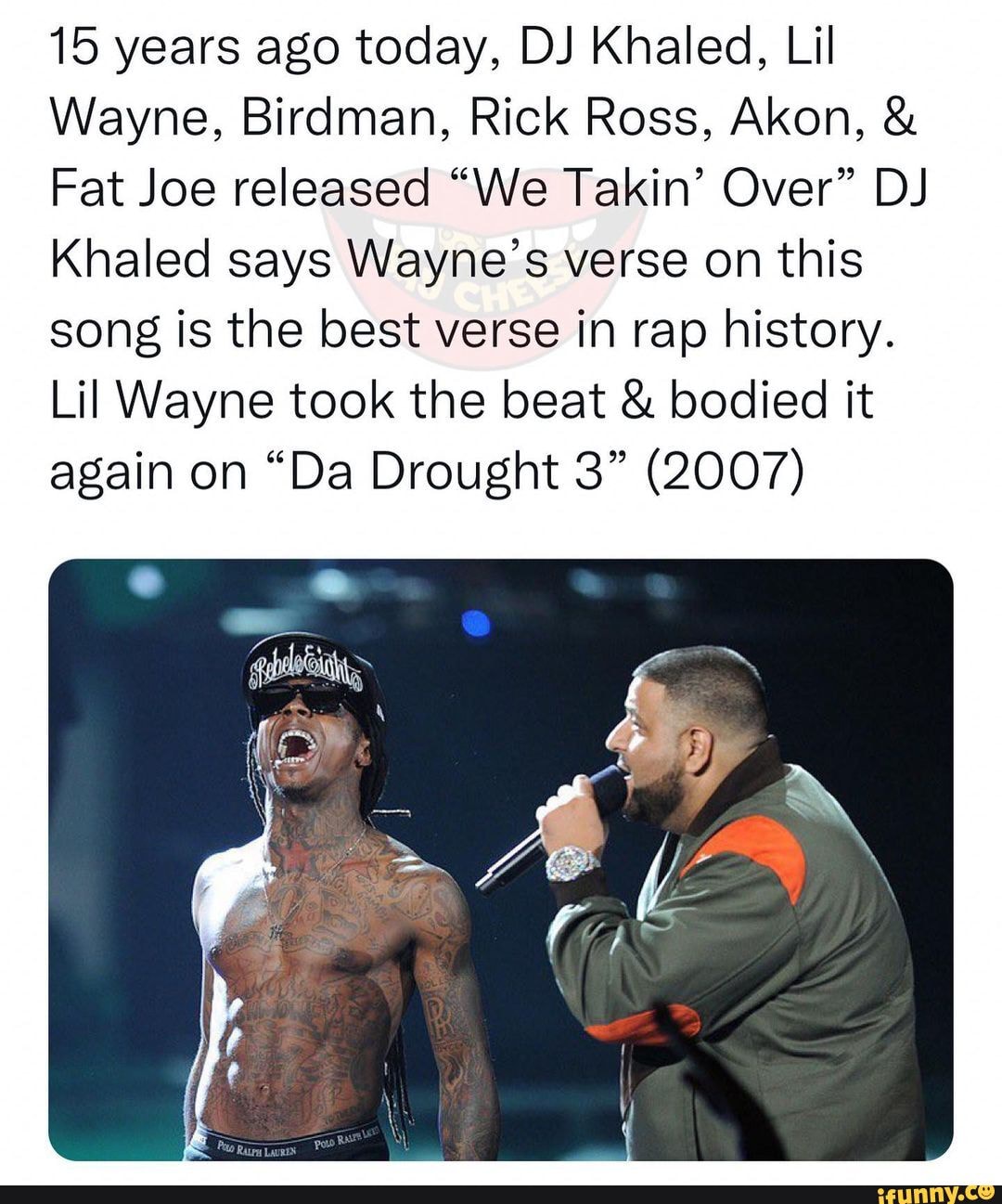 15 years ago today, DJ Khaled, Lil Wayne, Birdman, Rick Ross, Akon, Fat ...