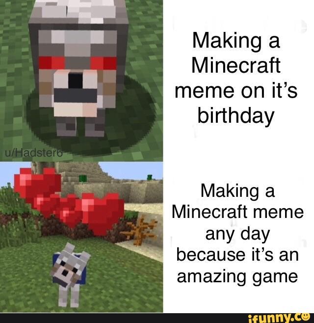 Minecraft Birthday Memes