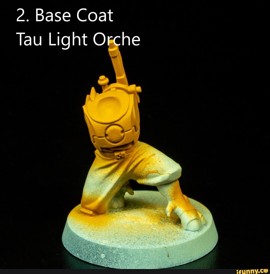 2. Base-Tau Light Orche (TLO), I use an airbrush so can get this with a ...