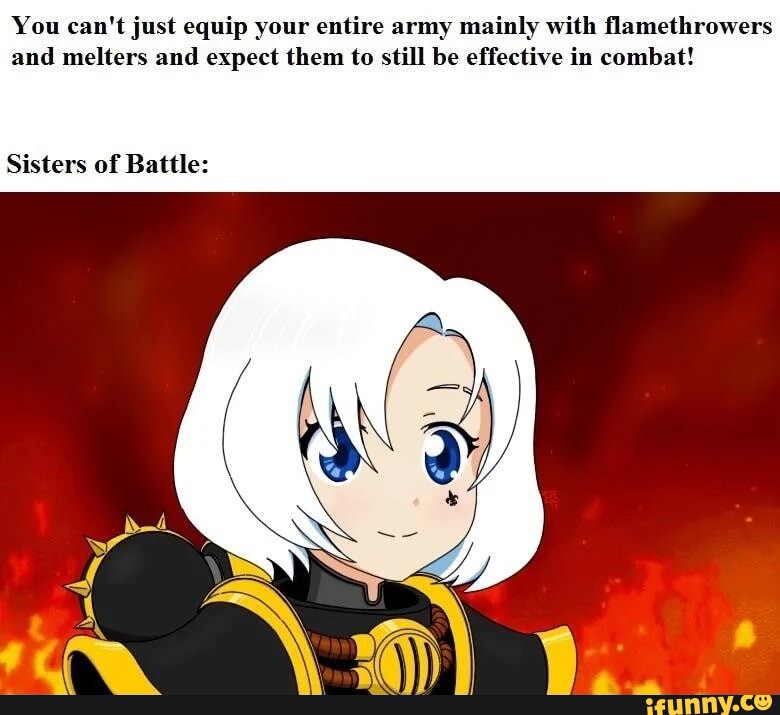 Flamethrowers memes. Best Collection of funny Flamethrowers pictures on ...