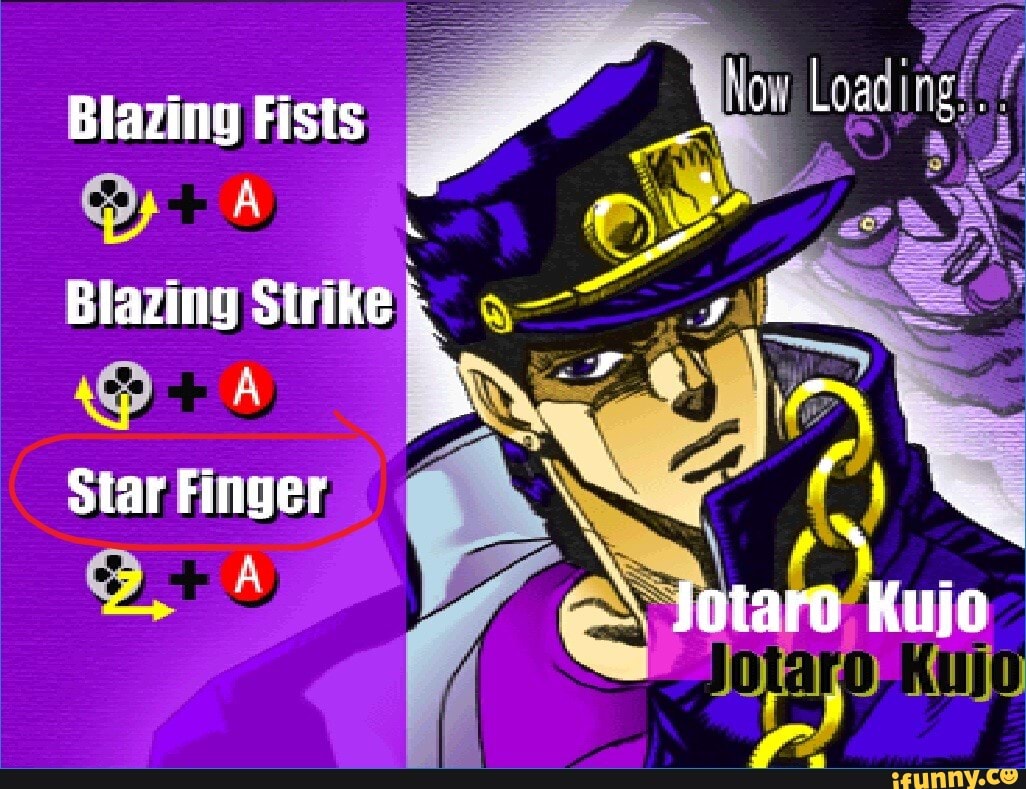 Blazing Fists Blazing Strike Log Jotaro Kujo Star Finger, - iFunny