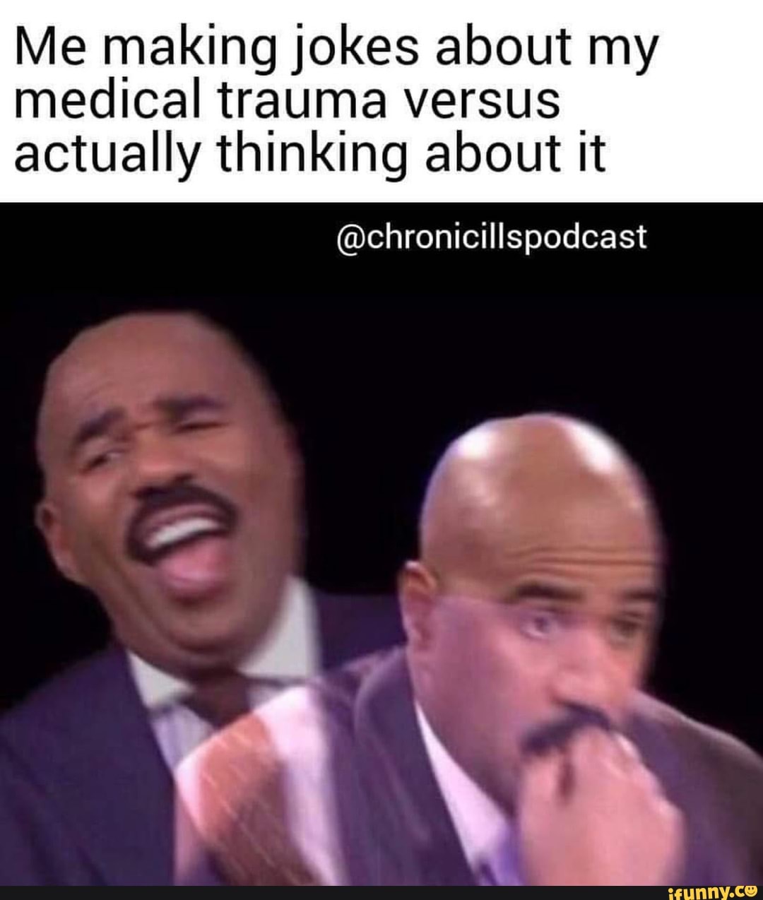 Me making jokes about my medical trauma versus actually thinking about ...