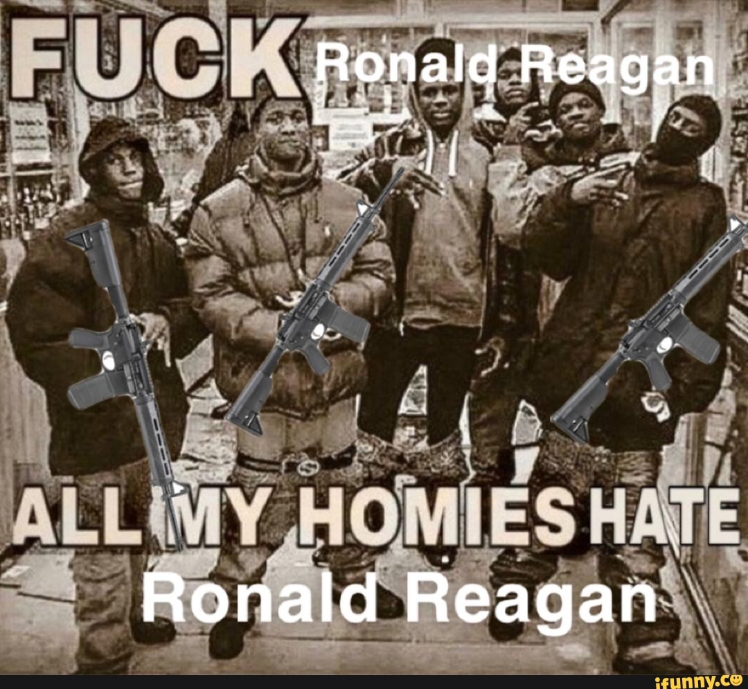 Ronald Reaga Ronald Reagan - iFunny
