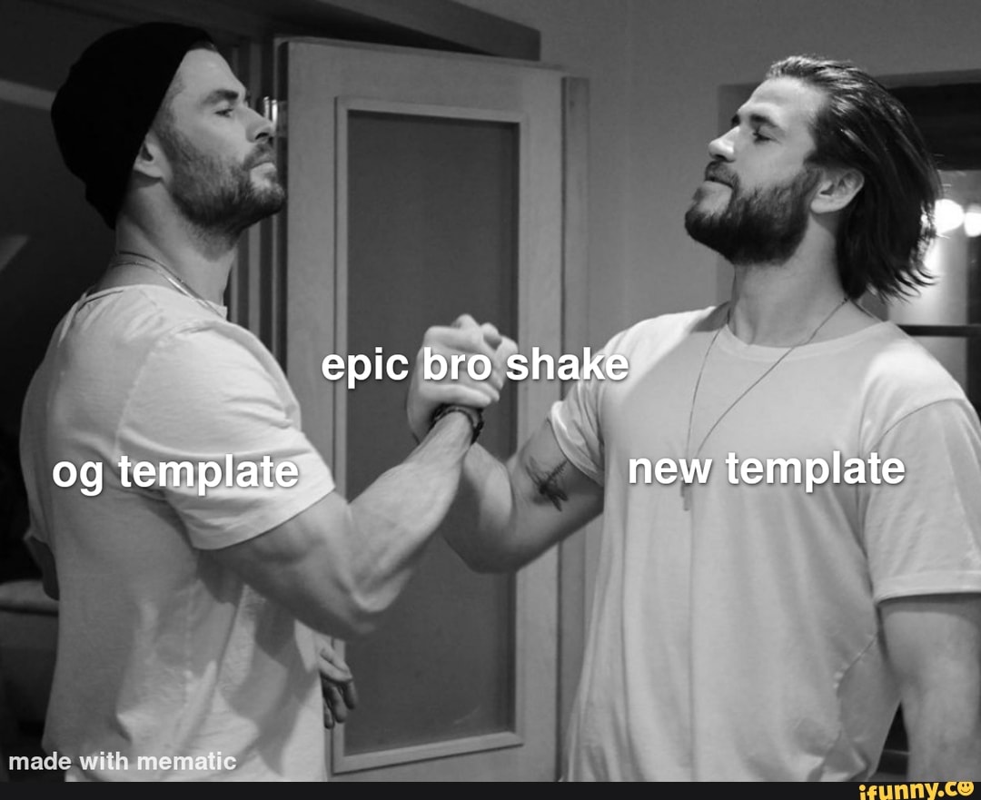 Epic bro shake og template new template - iFunny