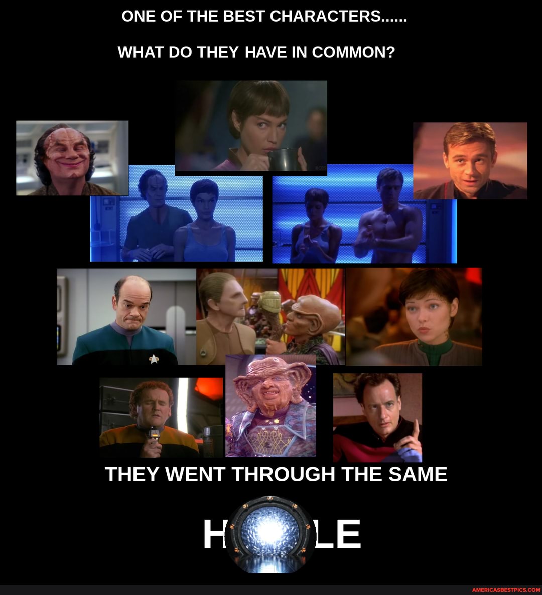 ONE OF THE BEST CHARACTERS...... WHAT DO THEY HAVE IN COMMON? THEY WENT ...