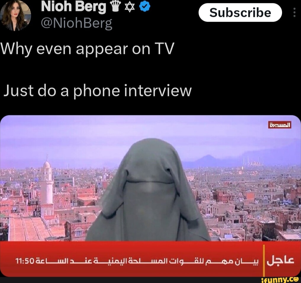 NiohBerg @NiohBerg Why even appear on TV Just do a phone interview aa ...