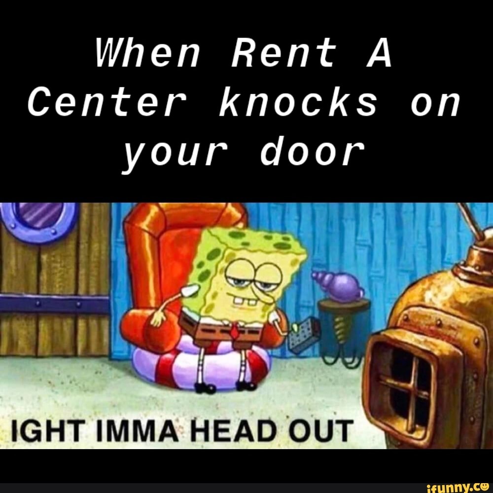 Rentacenter memes. Best Collection of funny Rentacenter pictures on iFunny