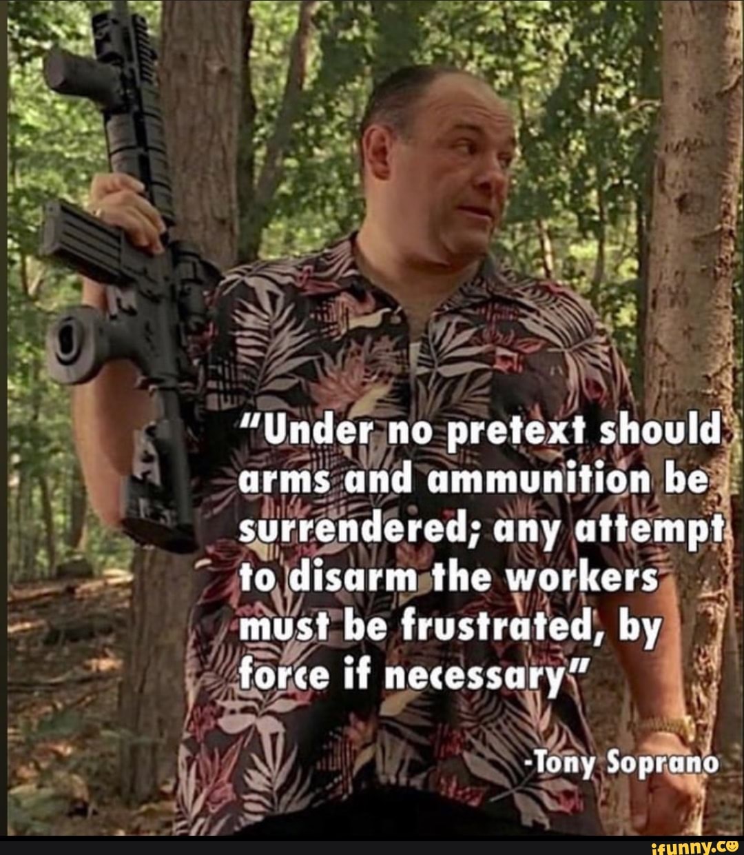 "Under no pretext should arms and ammunition be surrendered; any ...