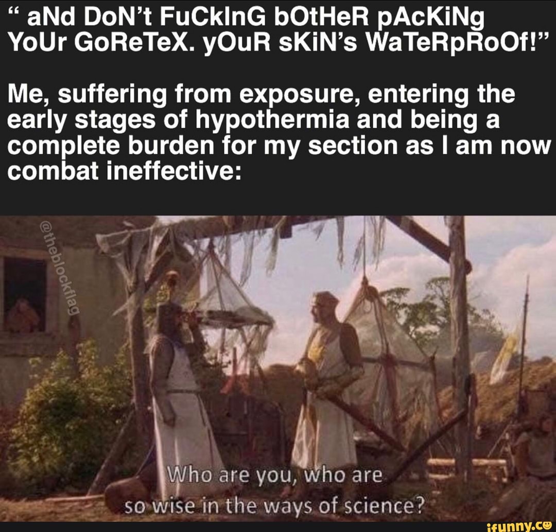 Me, suffering from exposure, entering the early stages of hypothermia ...