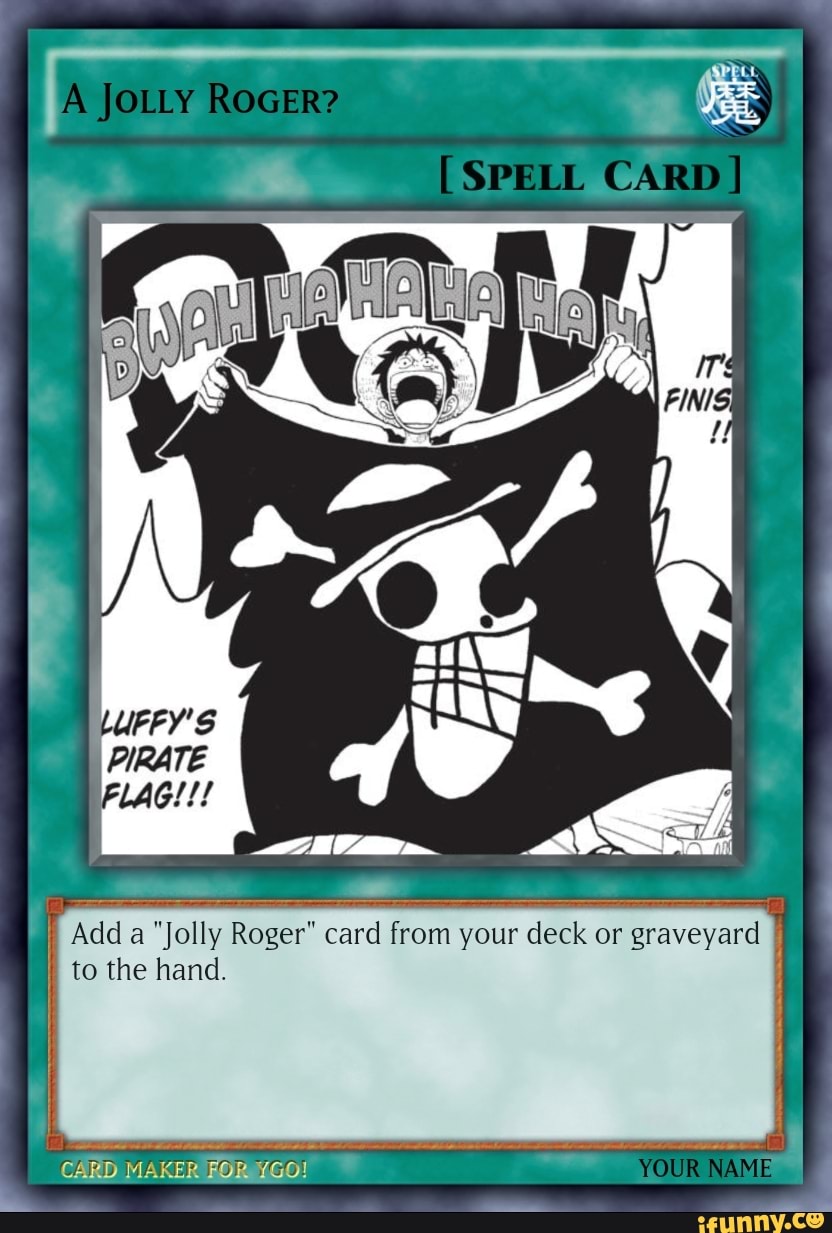 A ROGER? [SPELL CARD] RATE LAGI! Add a "Jolly Roger" card from your ...