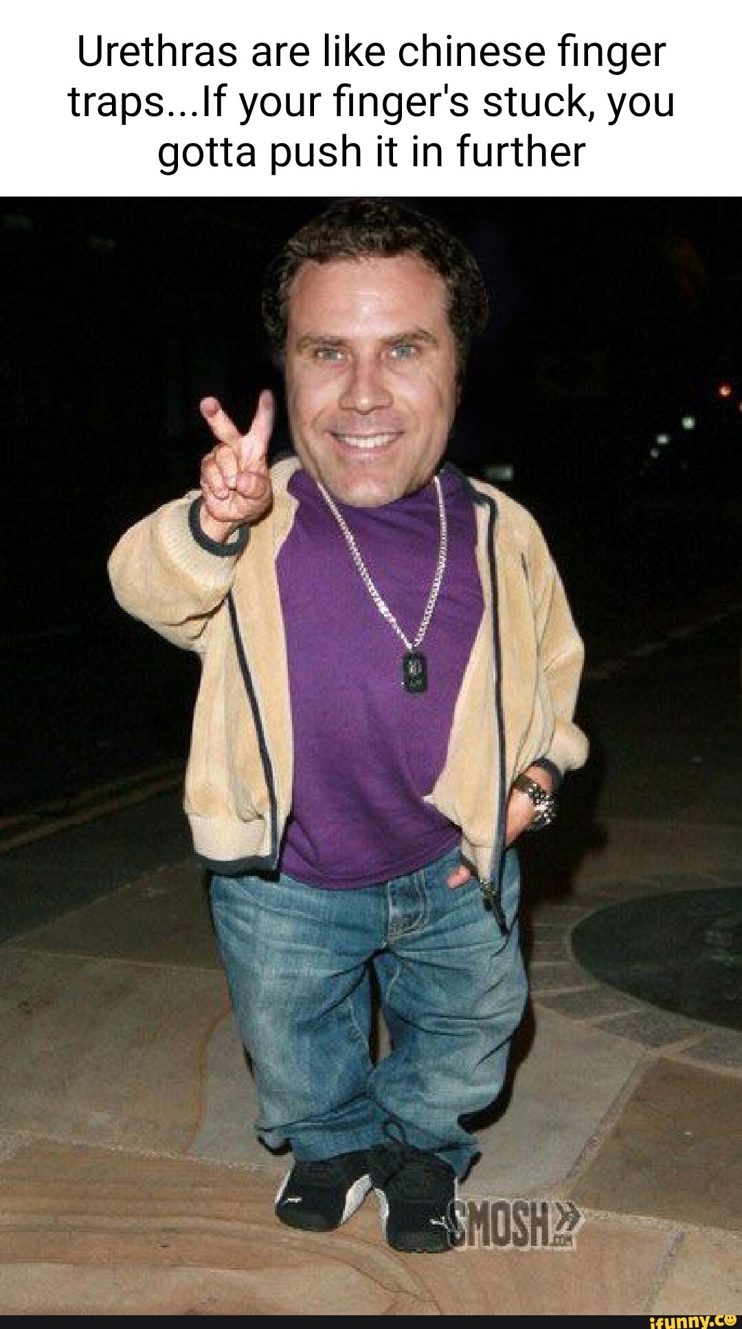 Urethras are like chinese finger traps...If your finger's stuck, you ...