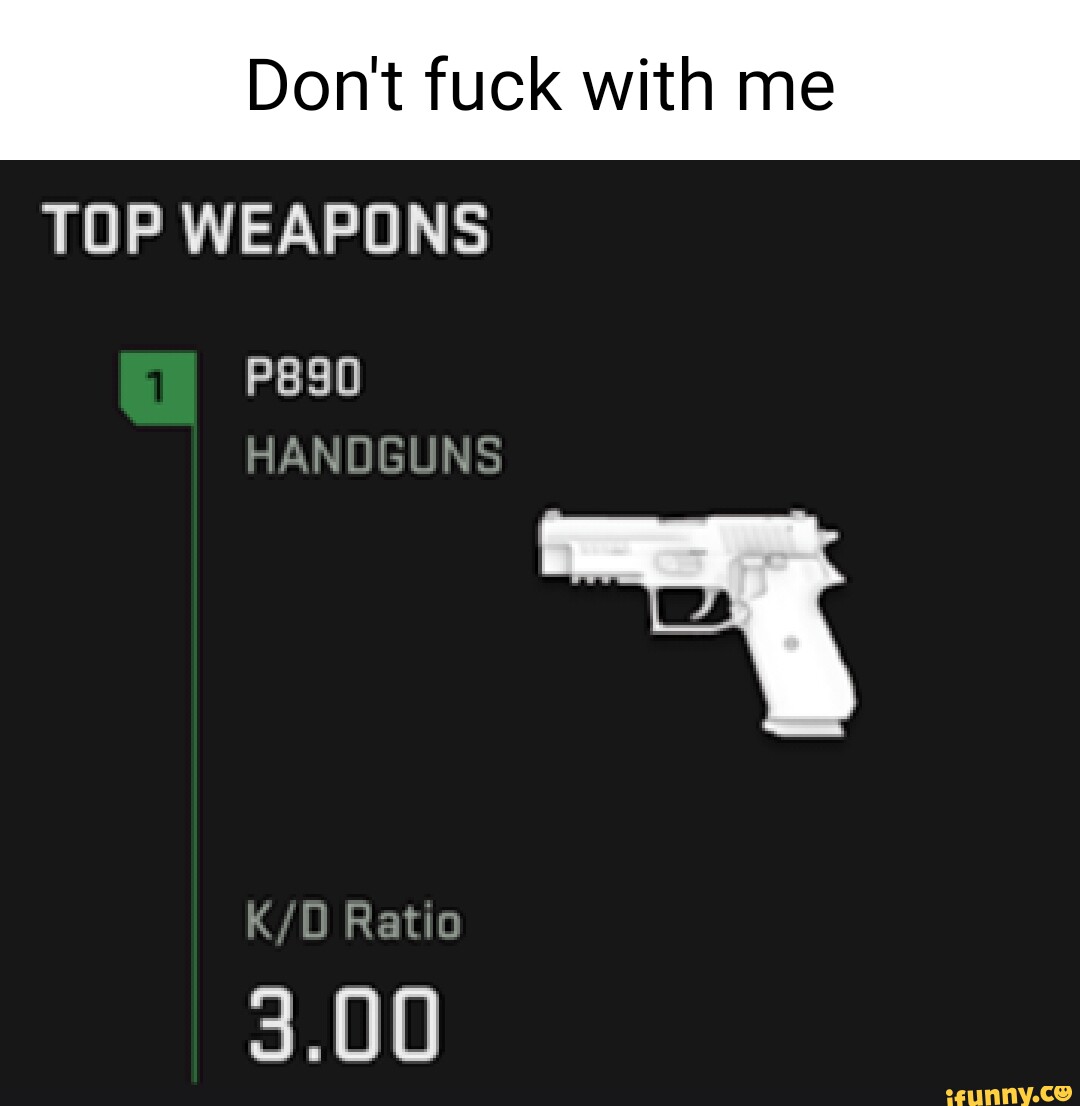 Weapons memes. Best Collection of funny Weapons pictures on iFunny