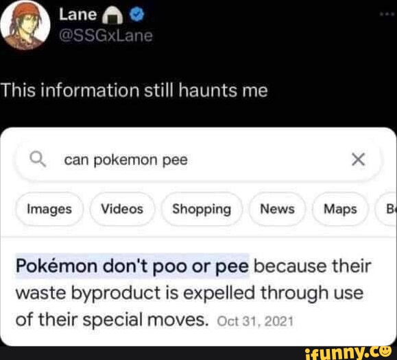 Lane @SSGxLane This information still haunts me can pokemon pee Images ...