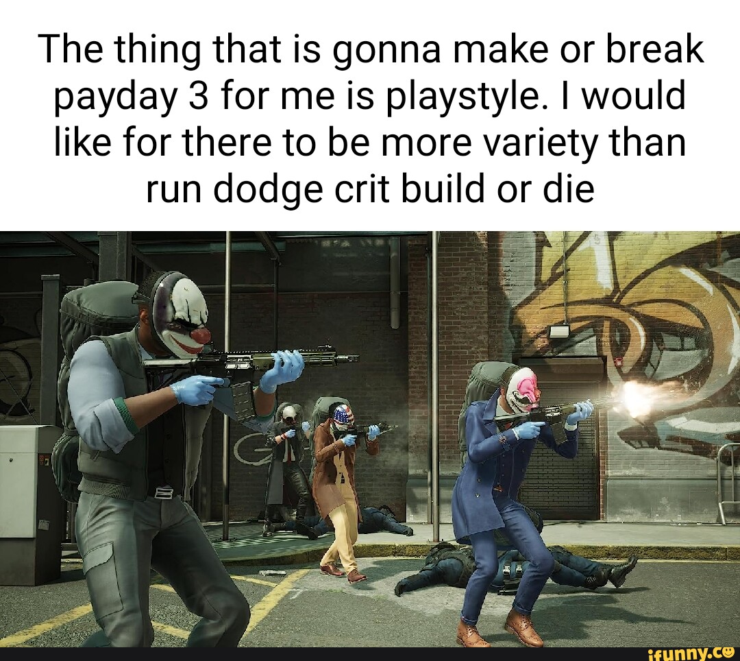 Payday Game Meme
