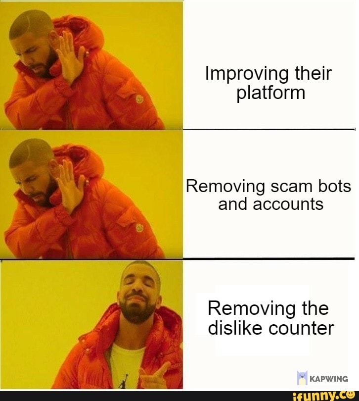 Improving their platform Removing scam bots and accounts Removing the ...