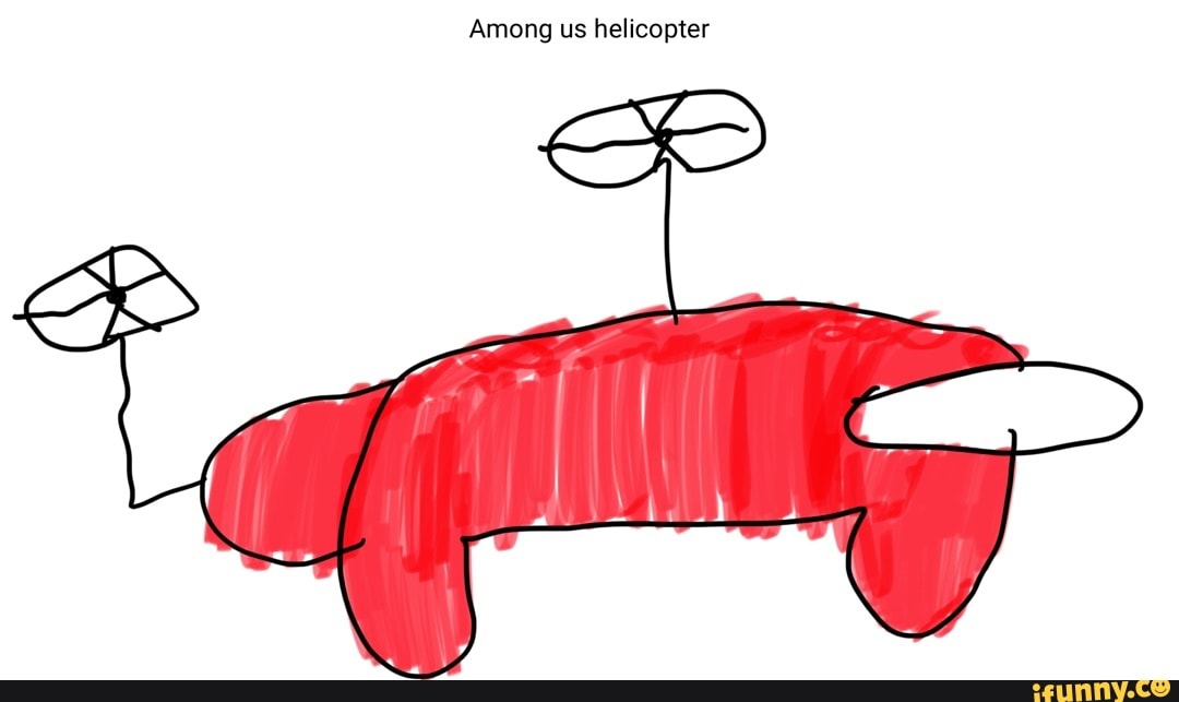 Among us helicopter - iFunny