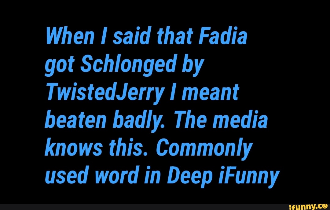 Schlonged memes. Best Collection of funny Schlonged pictures on iFunny