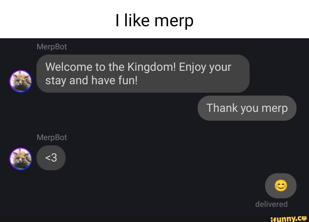 Like merp MerpBot Welcome to the Kingdom! Enjoy your SA stay and have ...