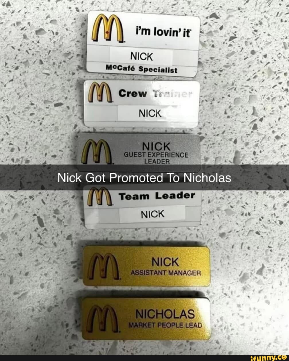 Pm NICK Specialist NIGK QUEST EXPERIENCE LEADER Nick Got Promoted To ...