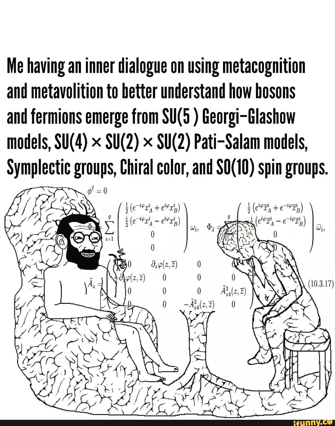 Metacognition memes. Best Collection of funny Metacognition pictures on ...