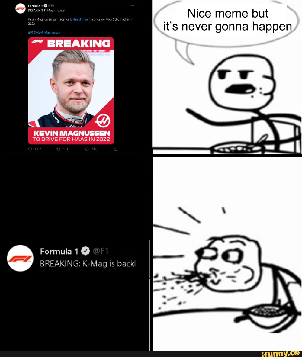 Nice meme but it's never gonna happen BREAKING KEVIN MAGNUSSEN TO DRIVE ...